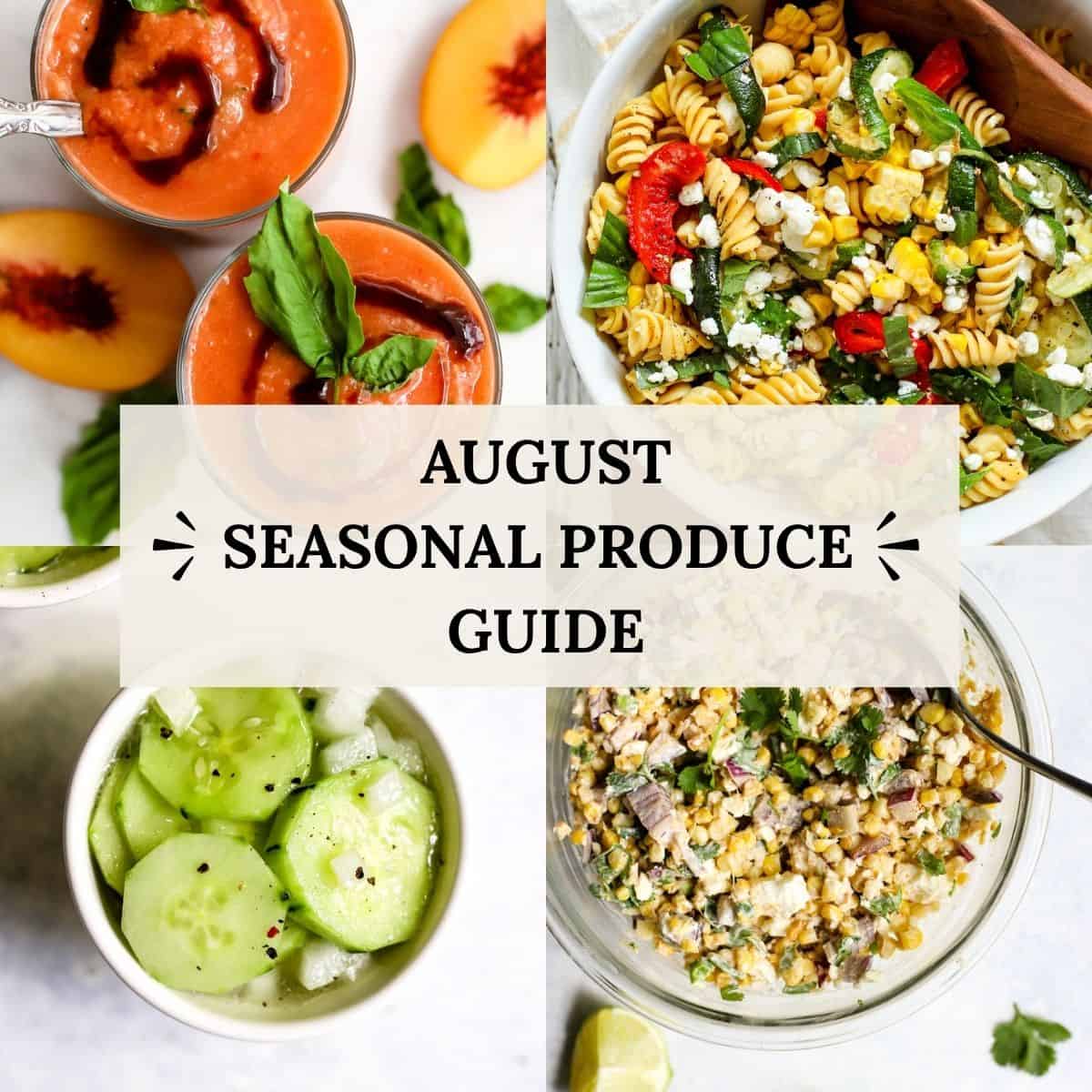 Seasonal Recipes to Make in August – Roots and Radishes