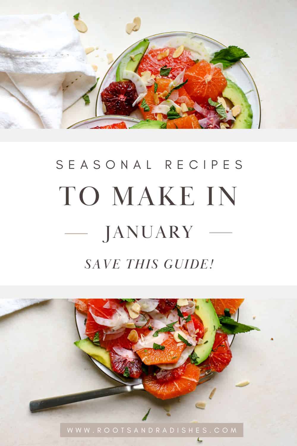 Seasonal Recipes to Make in January – Roots and Radishes